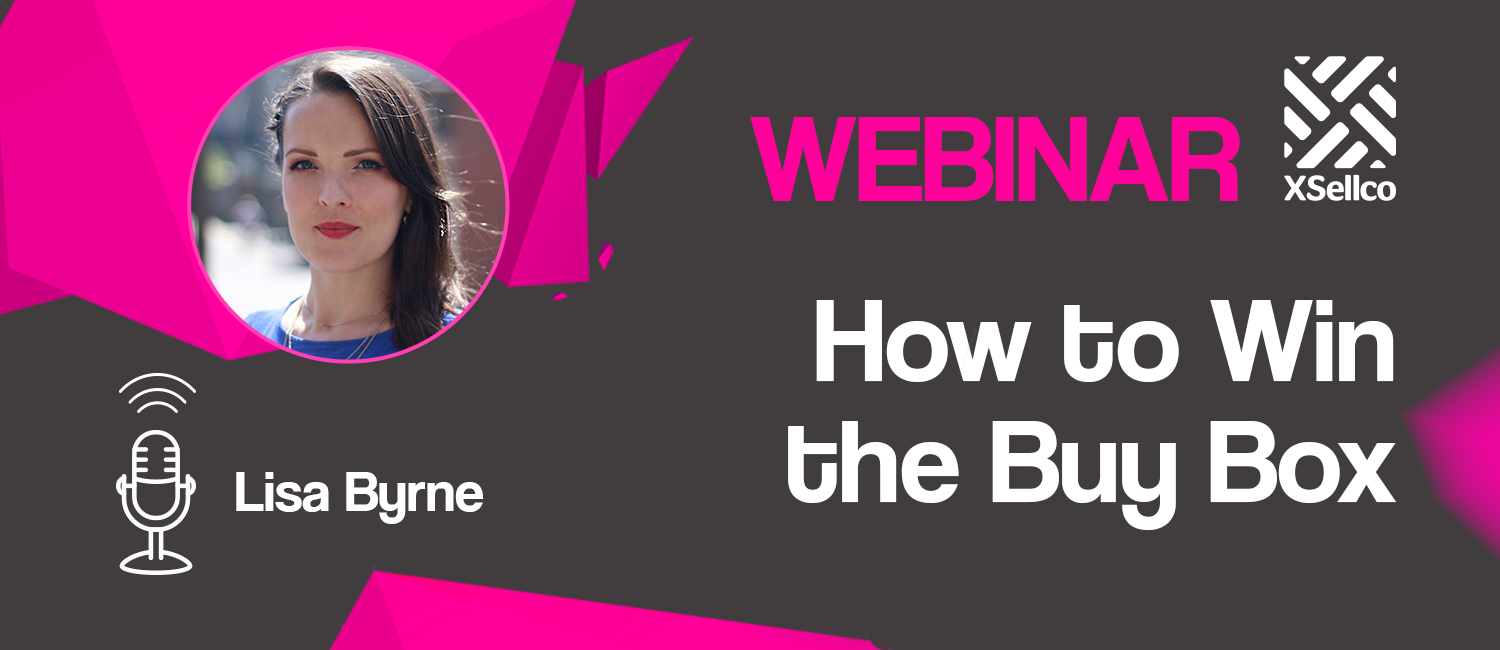 How to win the Buy Box: the ultimate guide webinar | xSellco